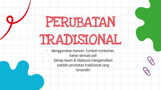 10.1 Perubatan Tradisional, Perubatan Moden dan Perubatan Komplementari ...