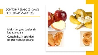 10.3 Bahan Antioksidan (SAINS TINGKATAN 4 KSSM) | PPTX