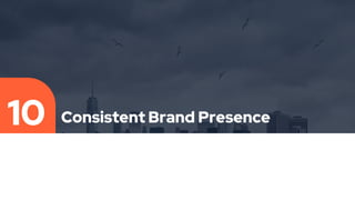 Consistent Brand Presence | PPT