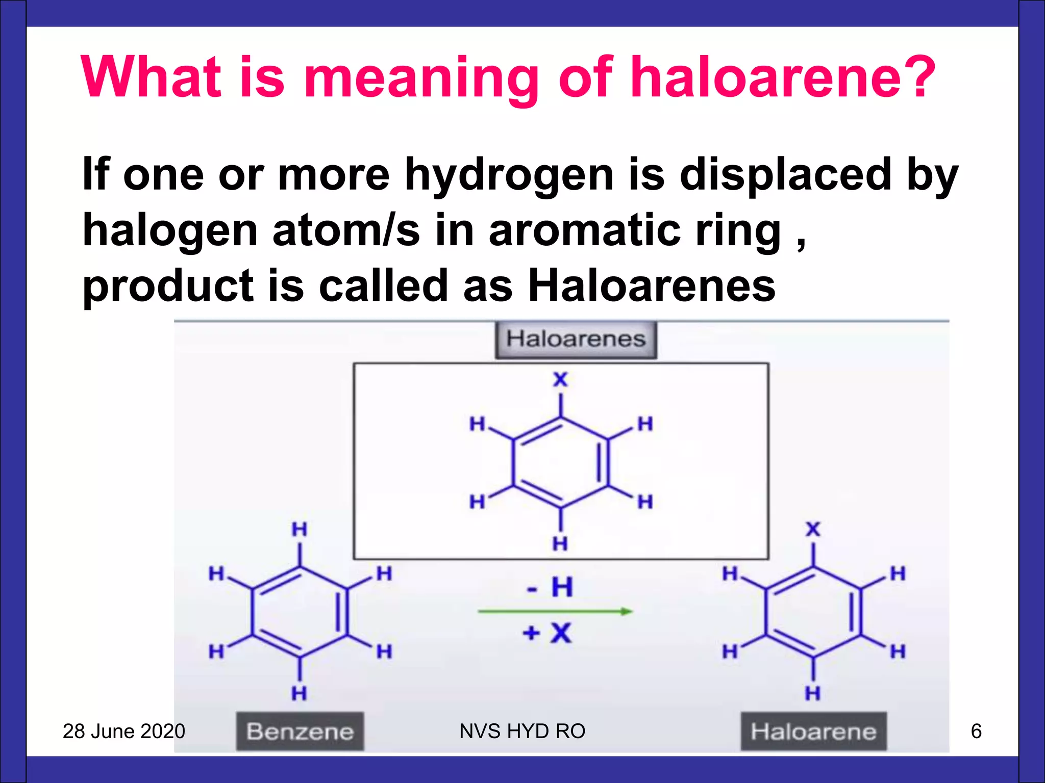 10.HALO ALKANES AND HALO ARENES - PPT,PREPARED BY PGT CHEMISTRY,JNV UDUPI.ppt