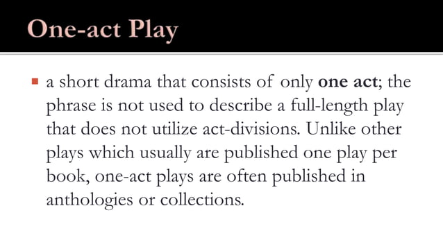 10.-ONE-ACT-PLAY.pptx | Screenwriting | Content Production