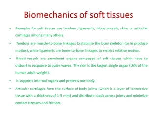 10. Biomechanics of soft tissues.pptx