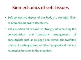10. Biomechanics of soft tissues.pptx
