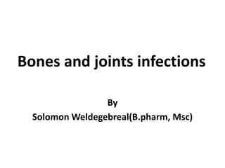 10. Bones and joints infections.pptx