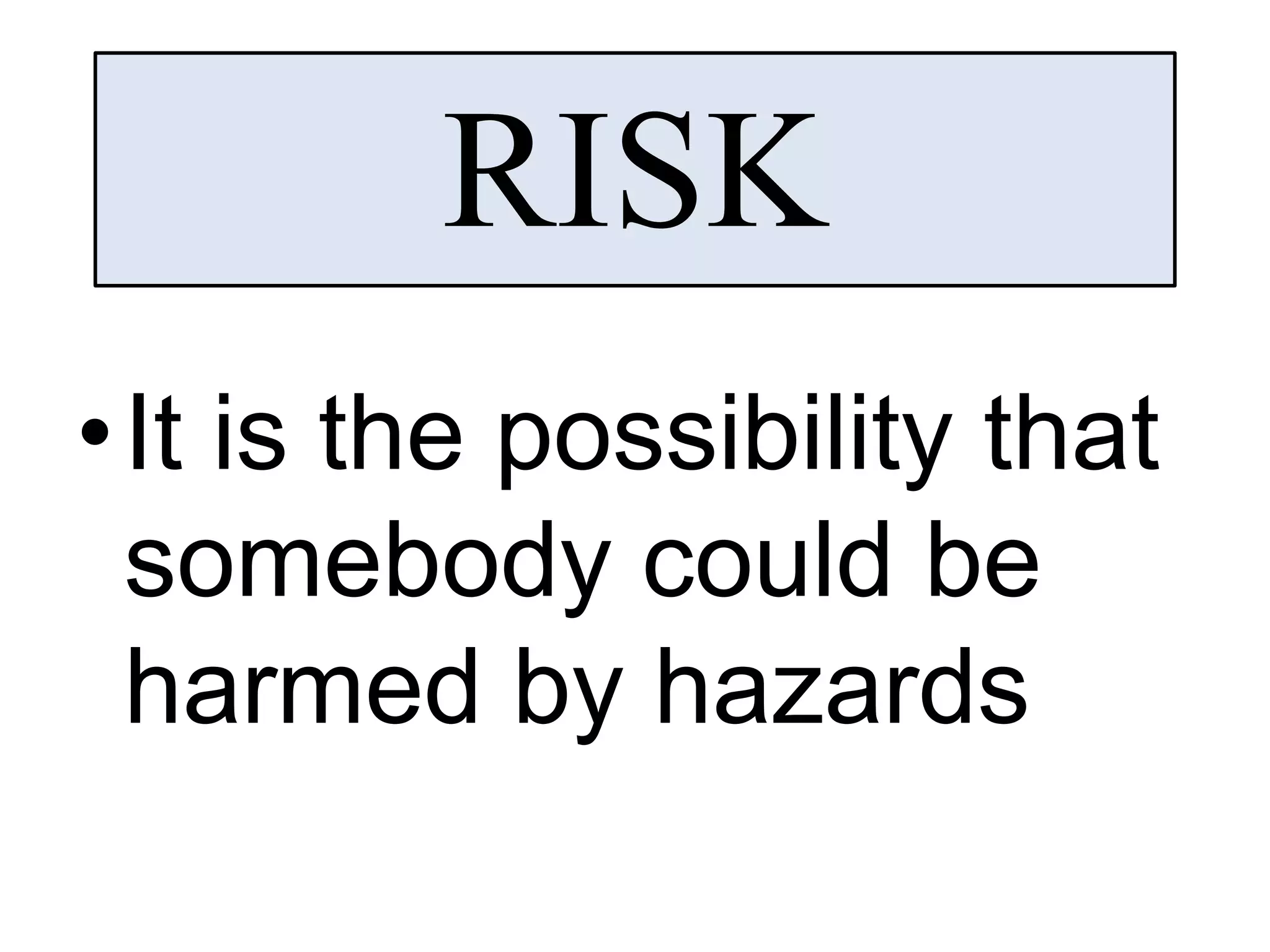 10. Occ Health part1 Hazards & Risks ppt.pptx