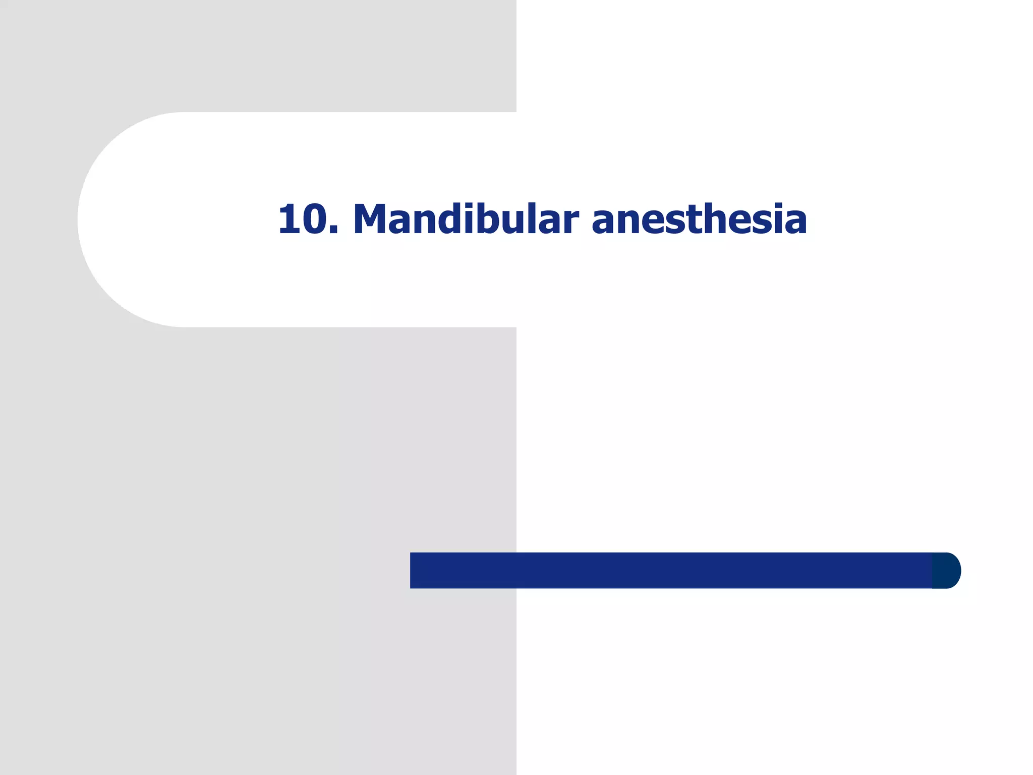 10. mandibular anesthesia.pptx