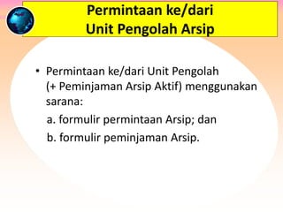 Pemeliharaan, Peminjaman dan Penyusutan Arsip Aktif _Training "Document ...