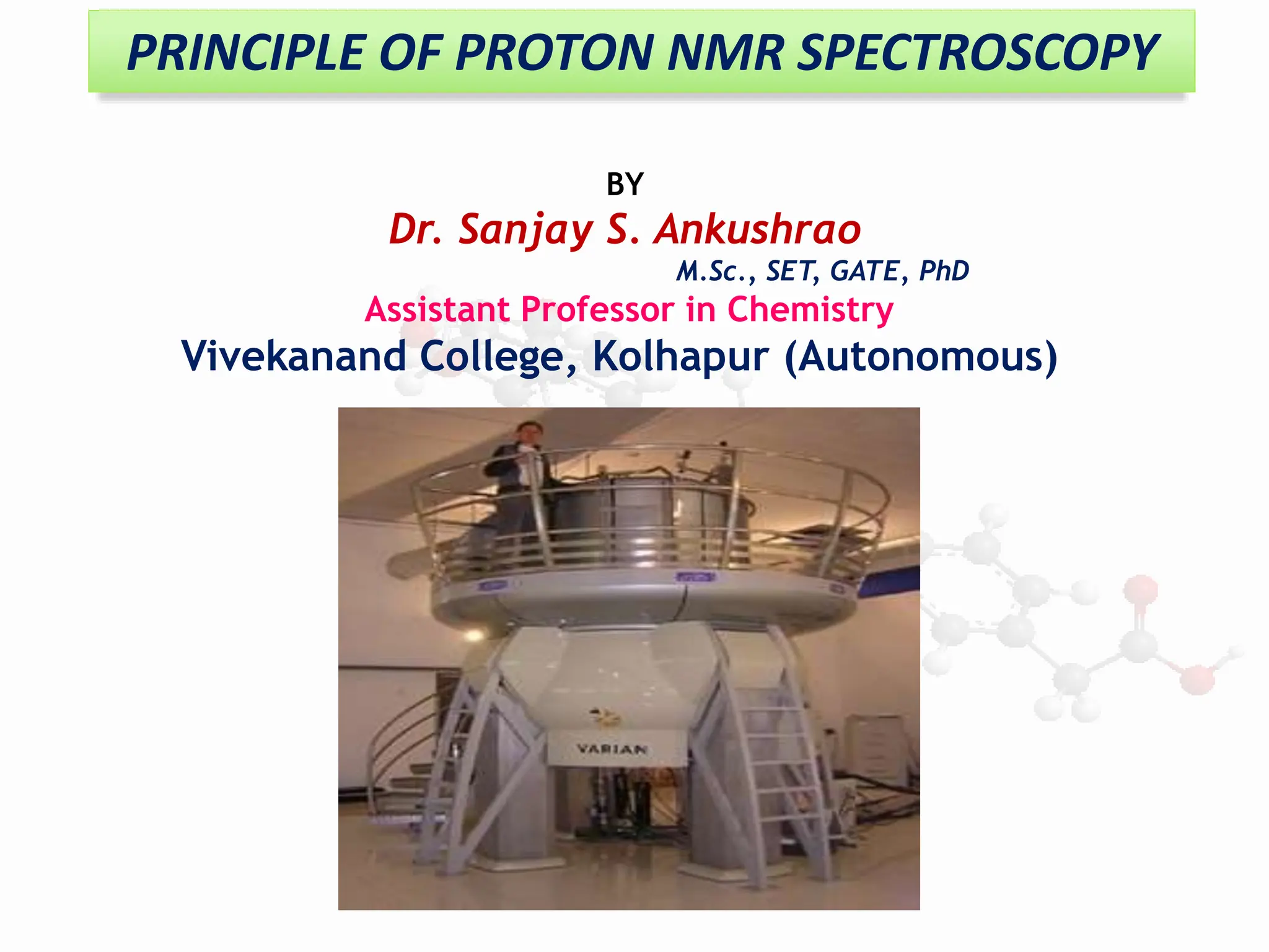 10. Principle of NMR Spectroscopy | PPTX