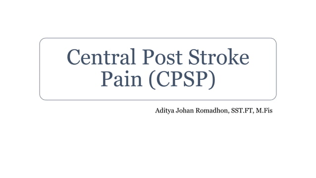10. Central Post Stroke Pain.pptx