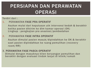PERSIAPAN DAN PERAWATAN OPERASI | PPTX