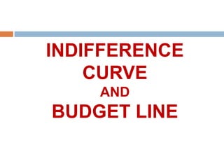 10. Utility, Indifference curve and Budget line.ppt