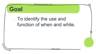 10. When - While english presentation.pptx