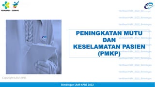 10. Peningkatan Mutu dan Keselamatan Pasien_KMK2022.pdf