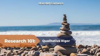 Research 101: Rigor in Qualitative Research | PDF