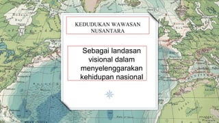 Wawasan Nusantara dan Wawasan Nasional (Pengertian dan Unsur) | PPT