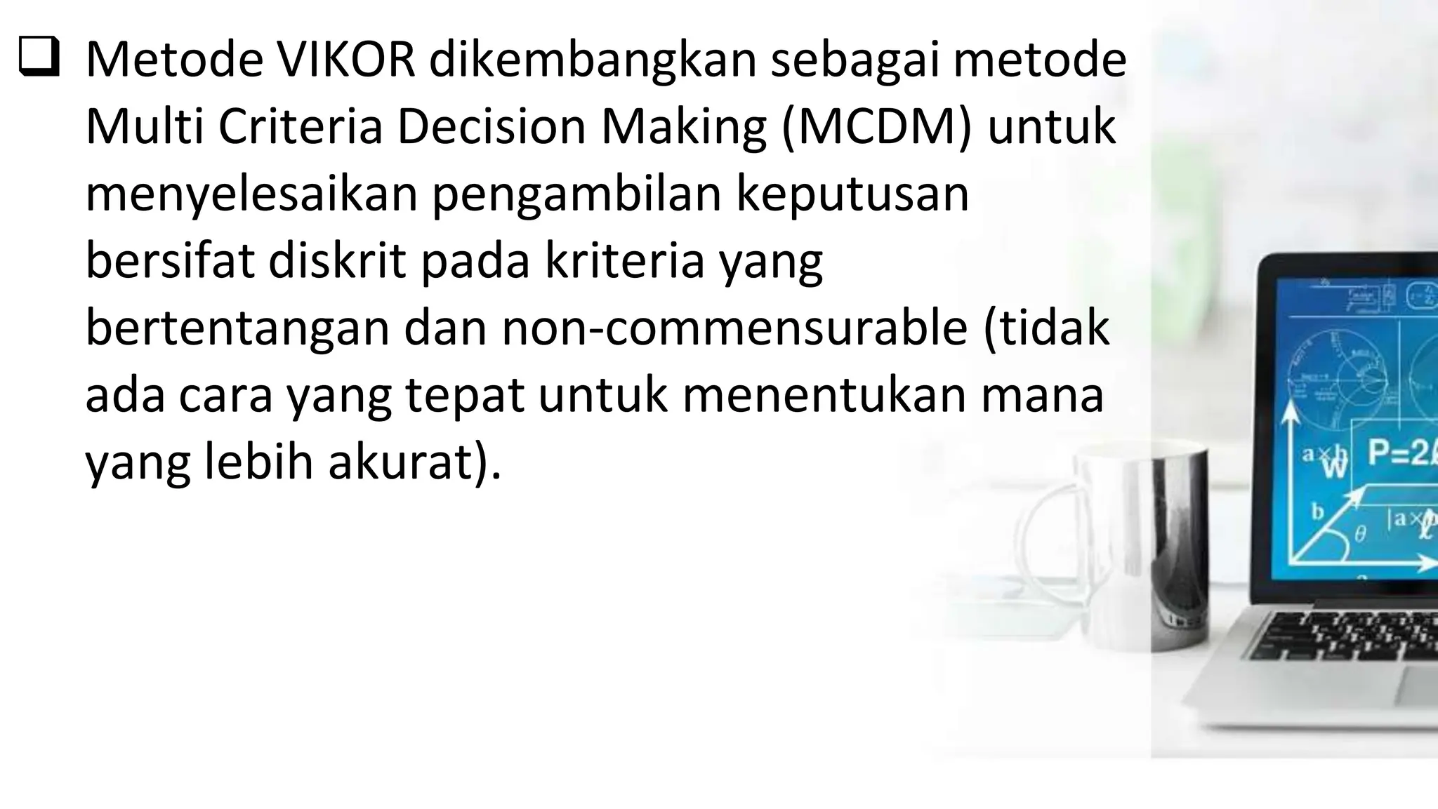Materi Sistem pengambilan Keputusan metode VIKOR | PPTX