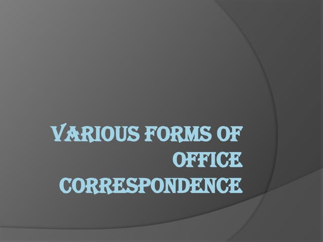 10. Various fforms office correspondence.pptx | Email | Internet