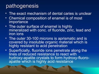 The pathogenesis of dental caries made e | PPT