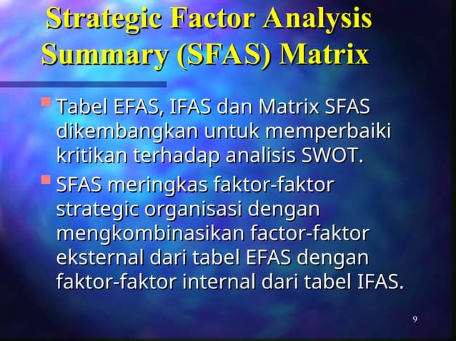 Analisis MATRIK SFAS dan Posisi Strategi | PPT