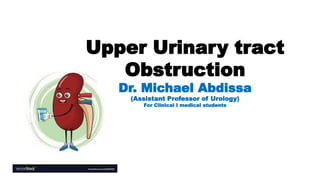 10.Upper Urinary Tract Obstruction.........pptx