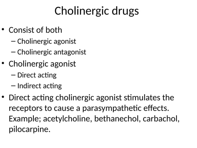10. CHOLINERGIC PHARMACOLOGY.pptx classes of drugs examples, mechanism ...