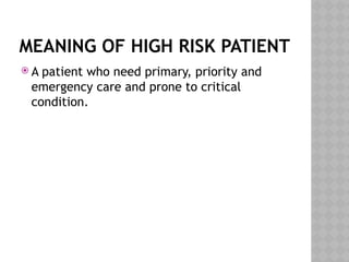 10. CARE OF HIGH RISK PATIENT For Medical students | PPTX
