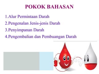 10. PELAYANAN DARAH REVISI PPT DIKLAT .ppt