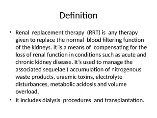 10.0 RENAL REPLACEMENT THERAPY AND RENAL TRANSPLANTATION.pptx