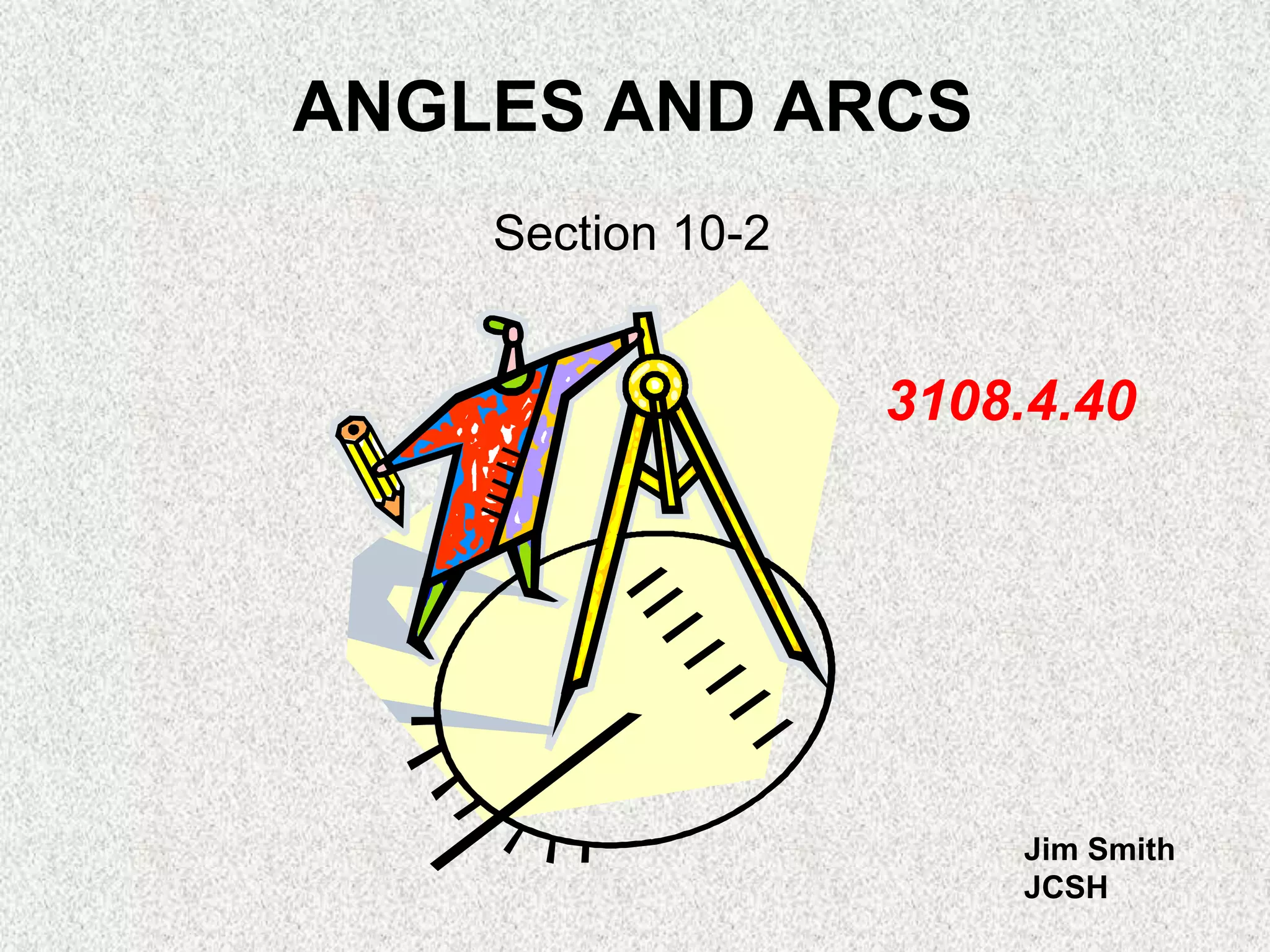 10-2_Angles_and_Arcs.ppt