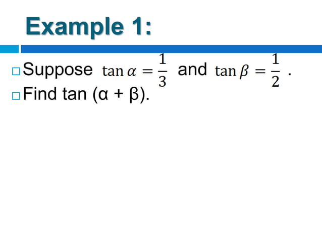 10 2 sum and diff formulas for tangent | PPTX