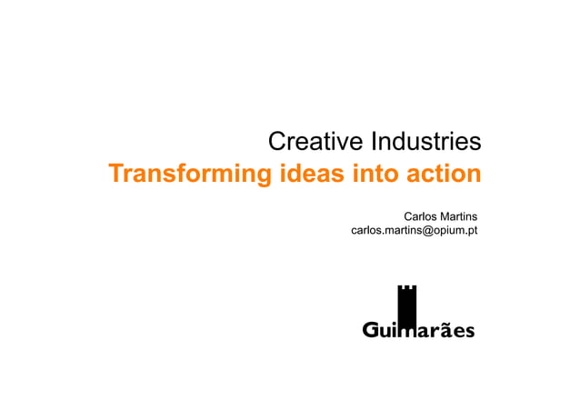 Carlos Martins, Transforming ideas into action - Interfacing Innovation ...
