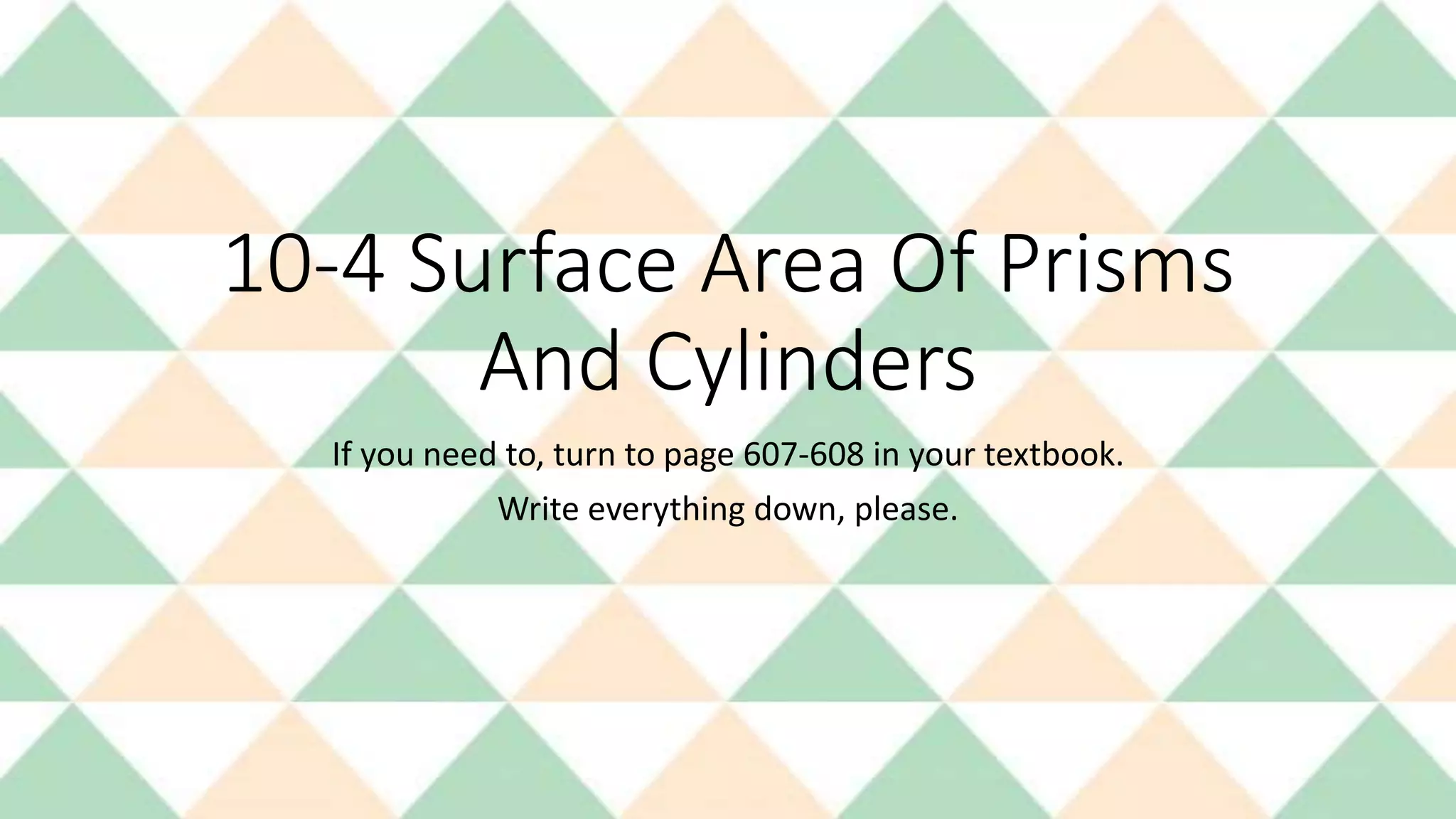 Surface area of prisms and cylinders | PPT