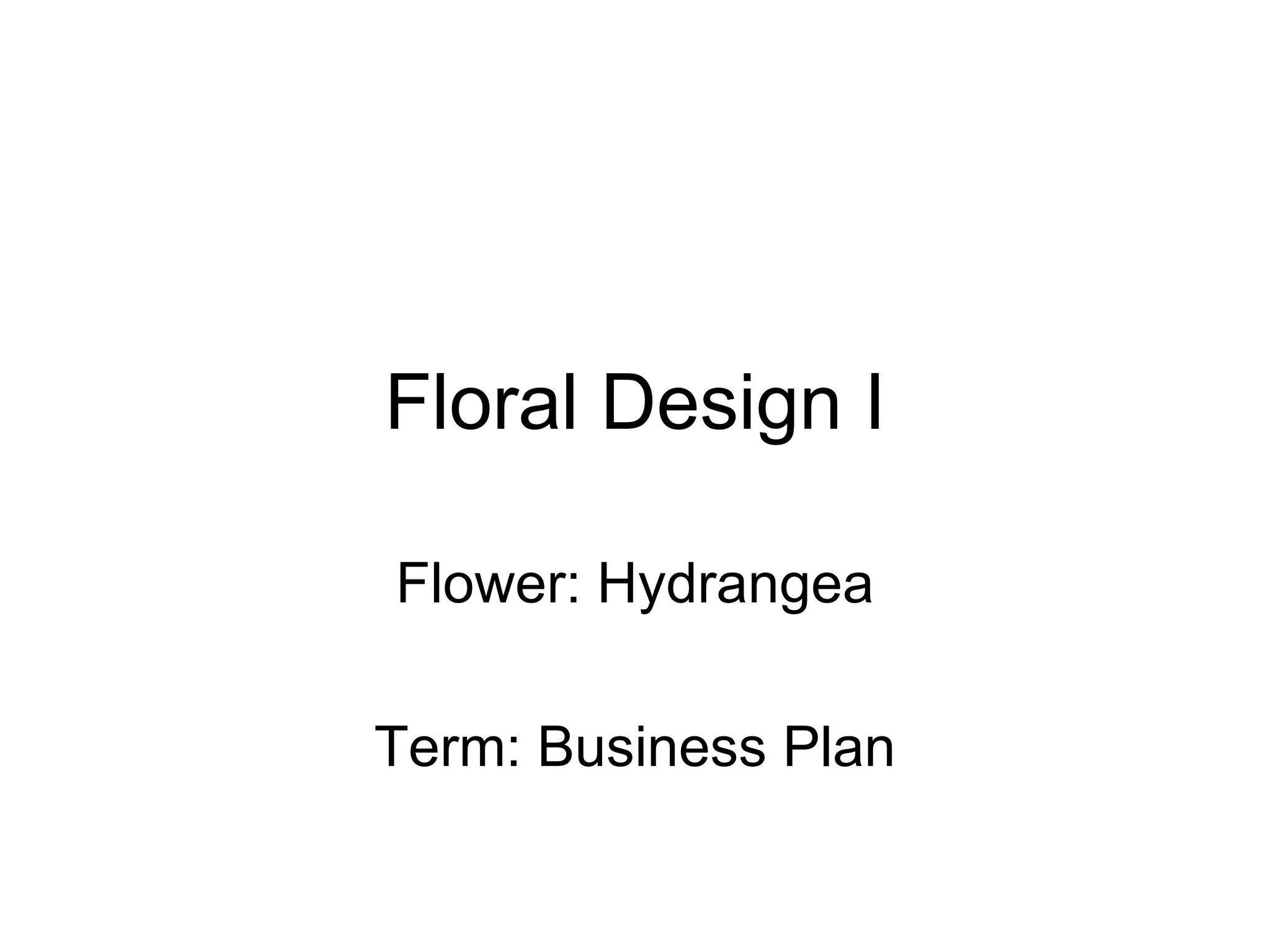 Floral Design 1 class - Business Plan | PPT