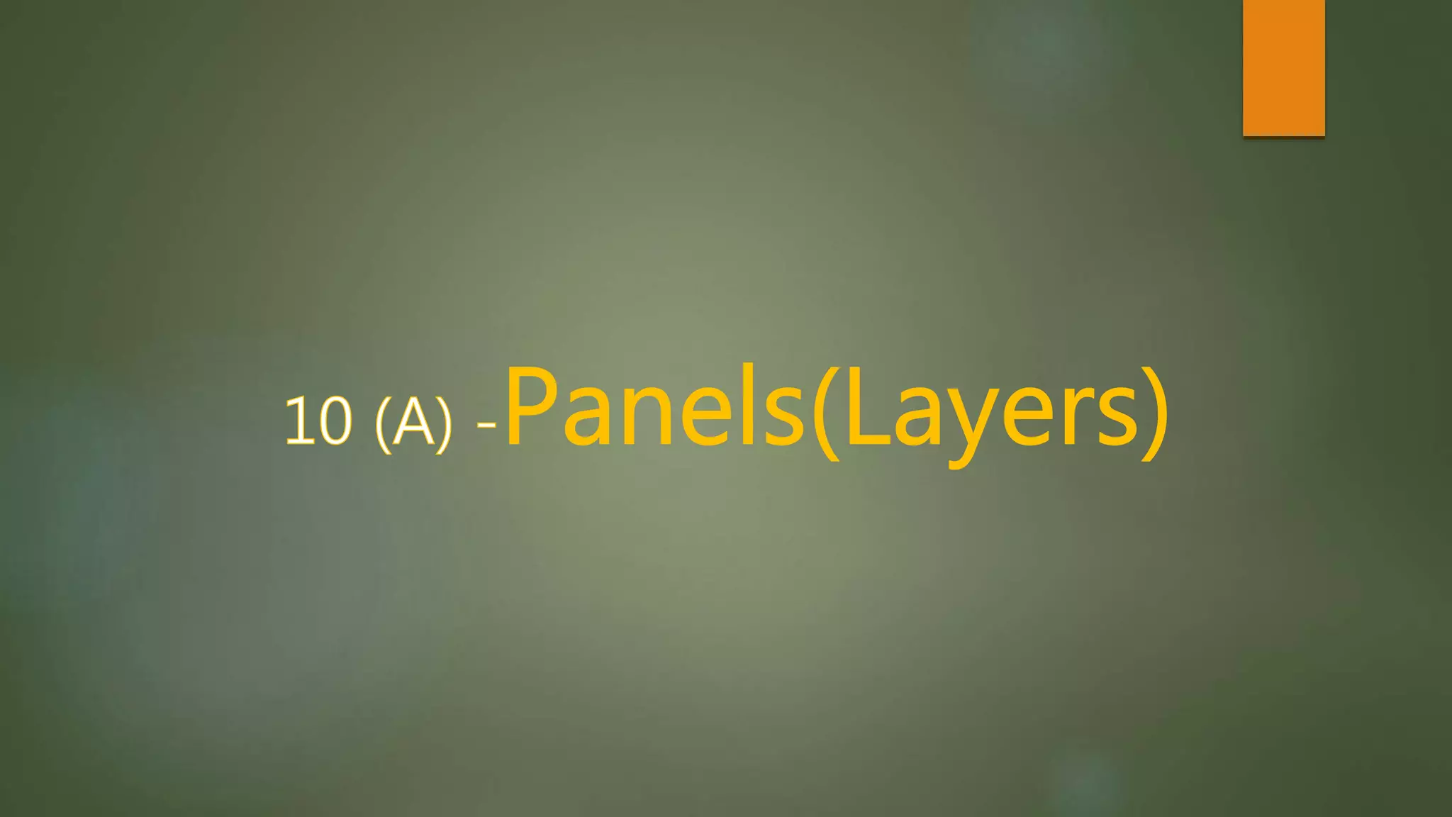 Intro to AutoCAD 2016 2D | 10 - a-panels (layers) | PPT