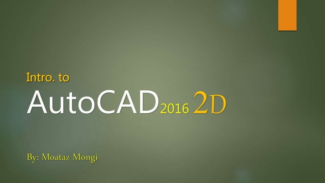 Intro to AutoCAD 2016 2D | 10 - a-panels (layers) | PPT