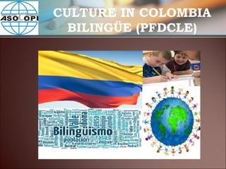 Teaching culture in colombia bilingue | PPT