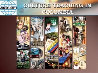 Teaching culture in colombia bilingue | PPT