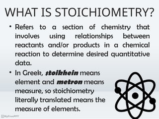 Definition and How to Solve Stoichiometry | PPTX