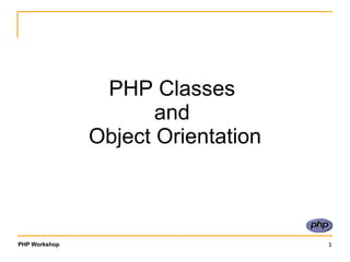 PHP Classes and Object Orientation Guide | PPT
