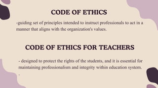 10-Code-of-ethics-for-Professional-Teachers_081750.pptx