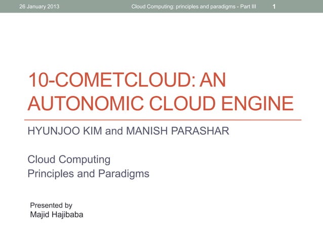 Cloud Computing Principles and Paradigms: 10 comet cloud-an autonomic ...