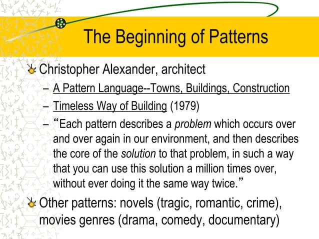 Design patterns represent the best practices used by experienced object ...