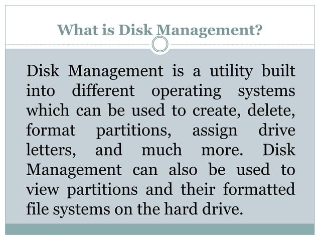Disk Management (DM) | PPTX | Operating Systems | Computer Software and Applications
