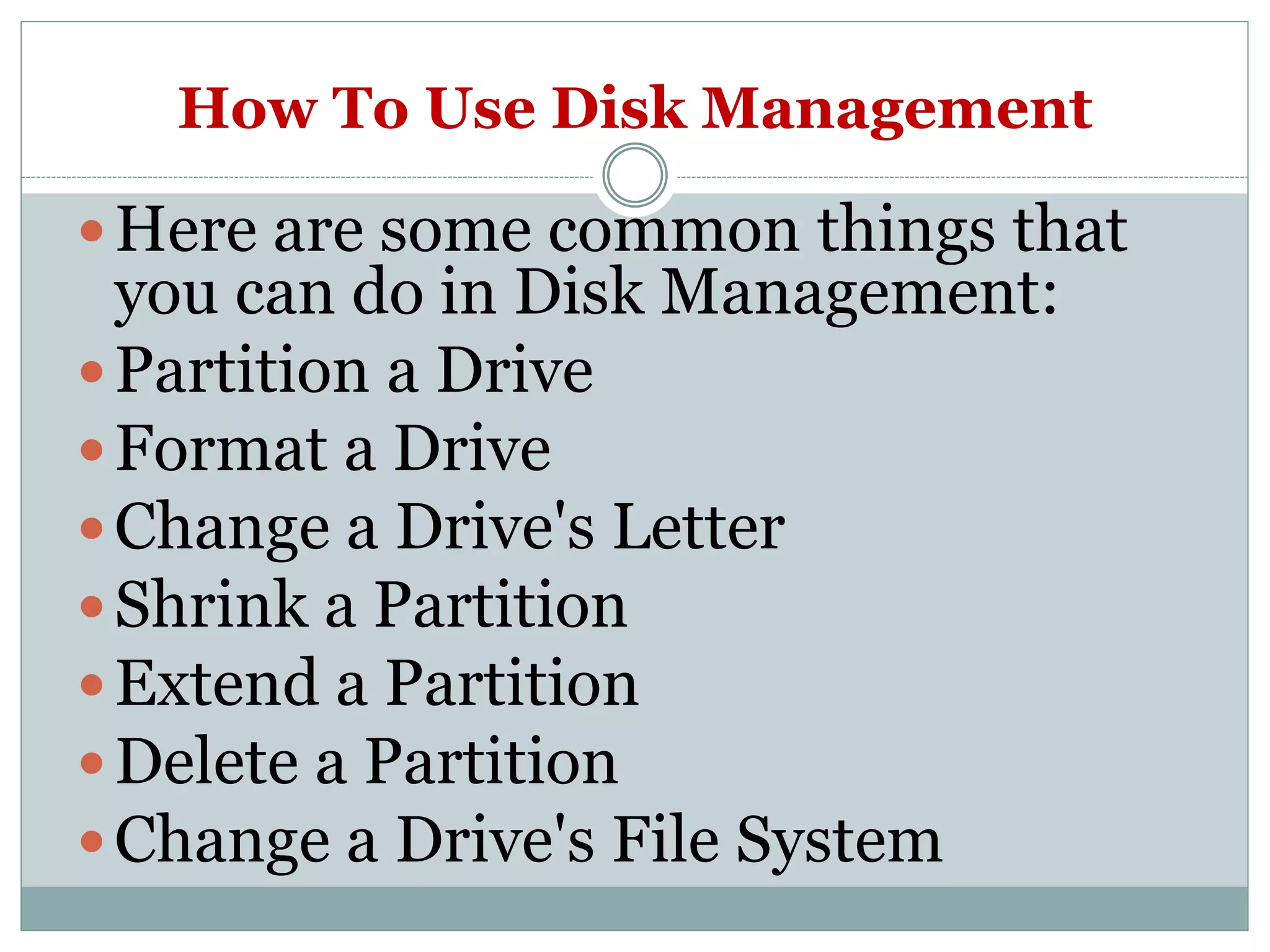 Disk Management (DM) | PPTX | Operating Systems | Computer Software and Applications