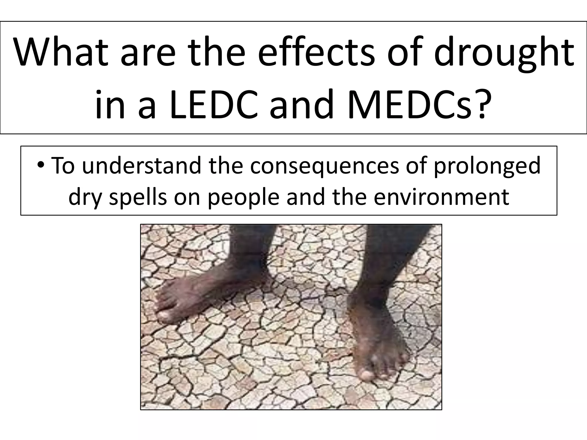 10. effects of drought ledc medc | PPTX