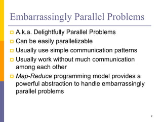 Embarrassingly/Delightfully Parallel Problems | PPTX