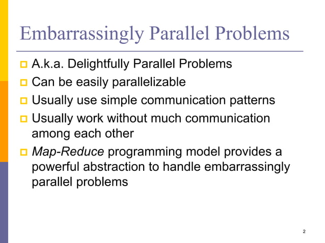 Embarrassingly/Delightfully Parallel Problems | PPTX