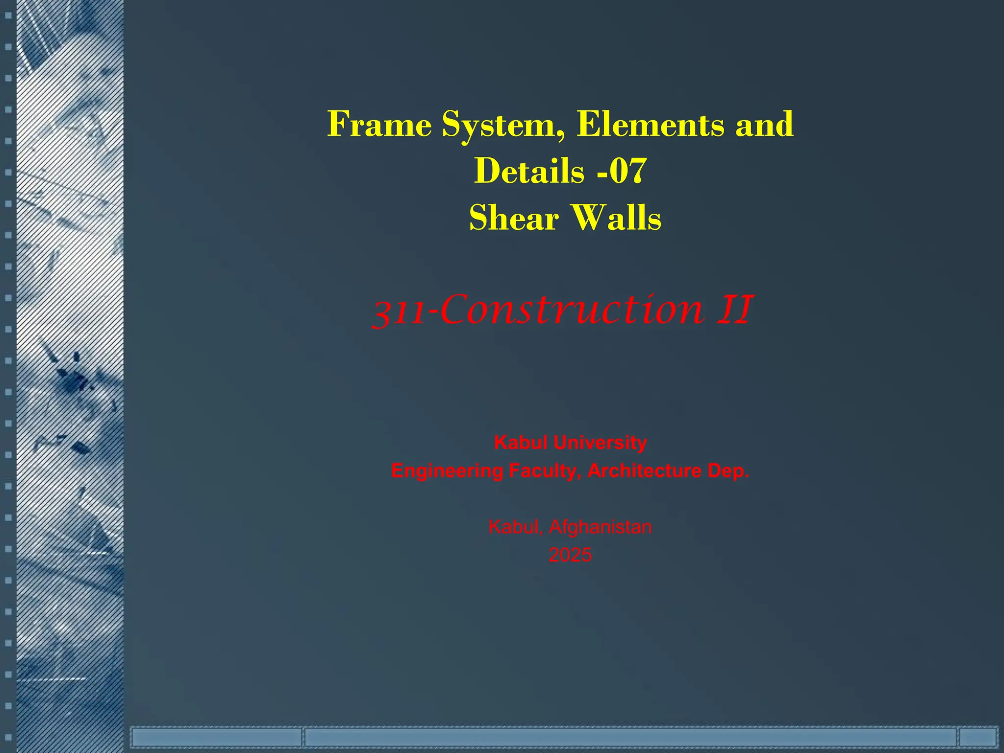 10-Frame System, Elements and Details -07 Shear Walls.pdf