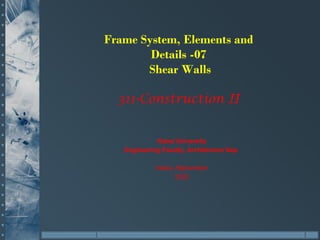 10-Frame System, Elements and Details -07 Shear Walls.pdf