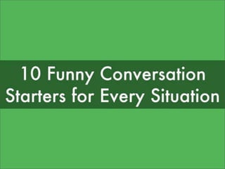 10 Funny Conversation Starters for Every Situation | PDF